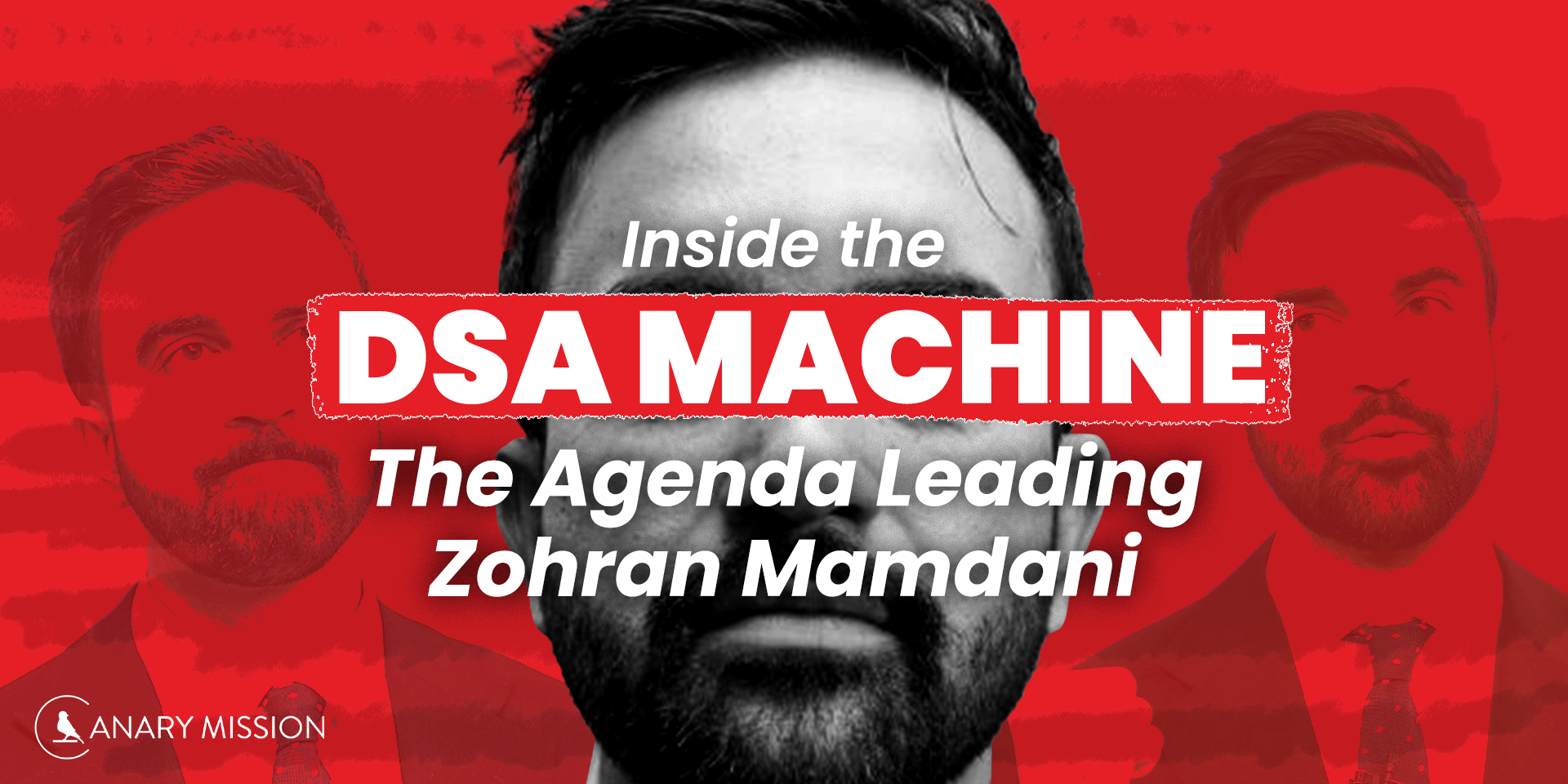 Inside the DSA Machine: The Agenda Leading Zohran Mamdani - Canary Mission